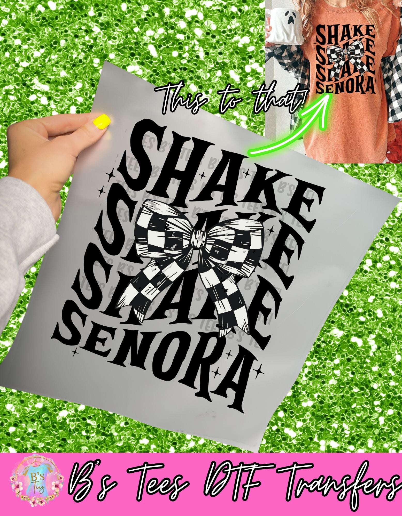 Shake Shake Shake Señora SINGLE DTF TRANSFER – Bs Tees Sublimation Ink