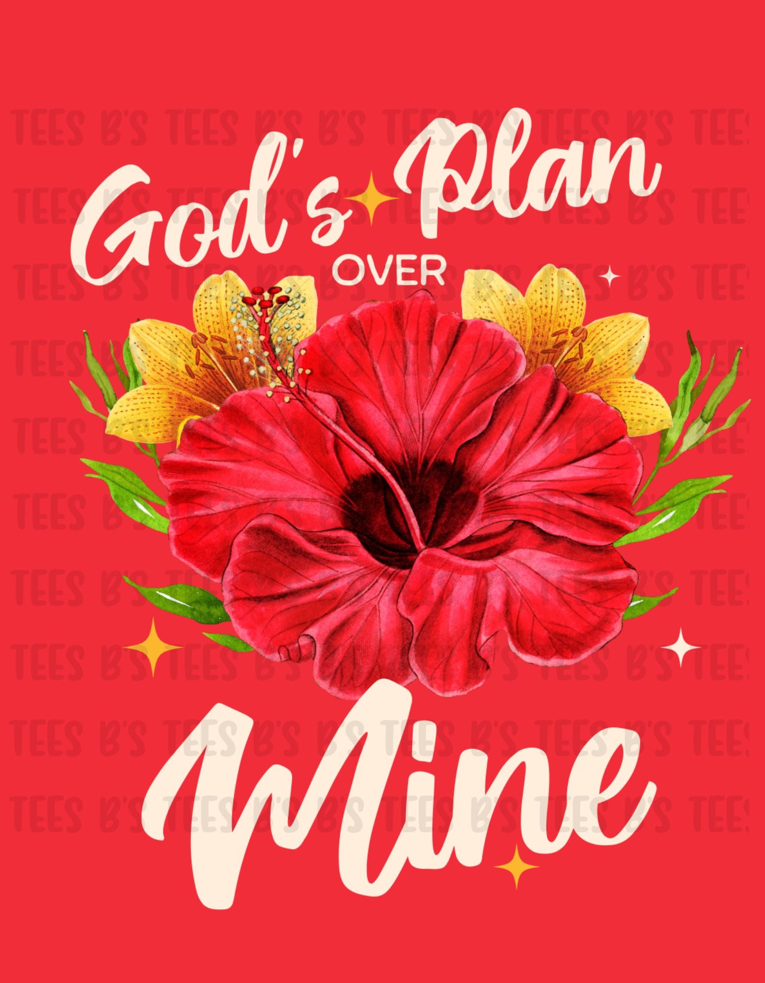 God's Plan Over Mine – Bs Tees Sublimation Ink